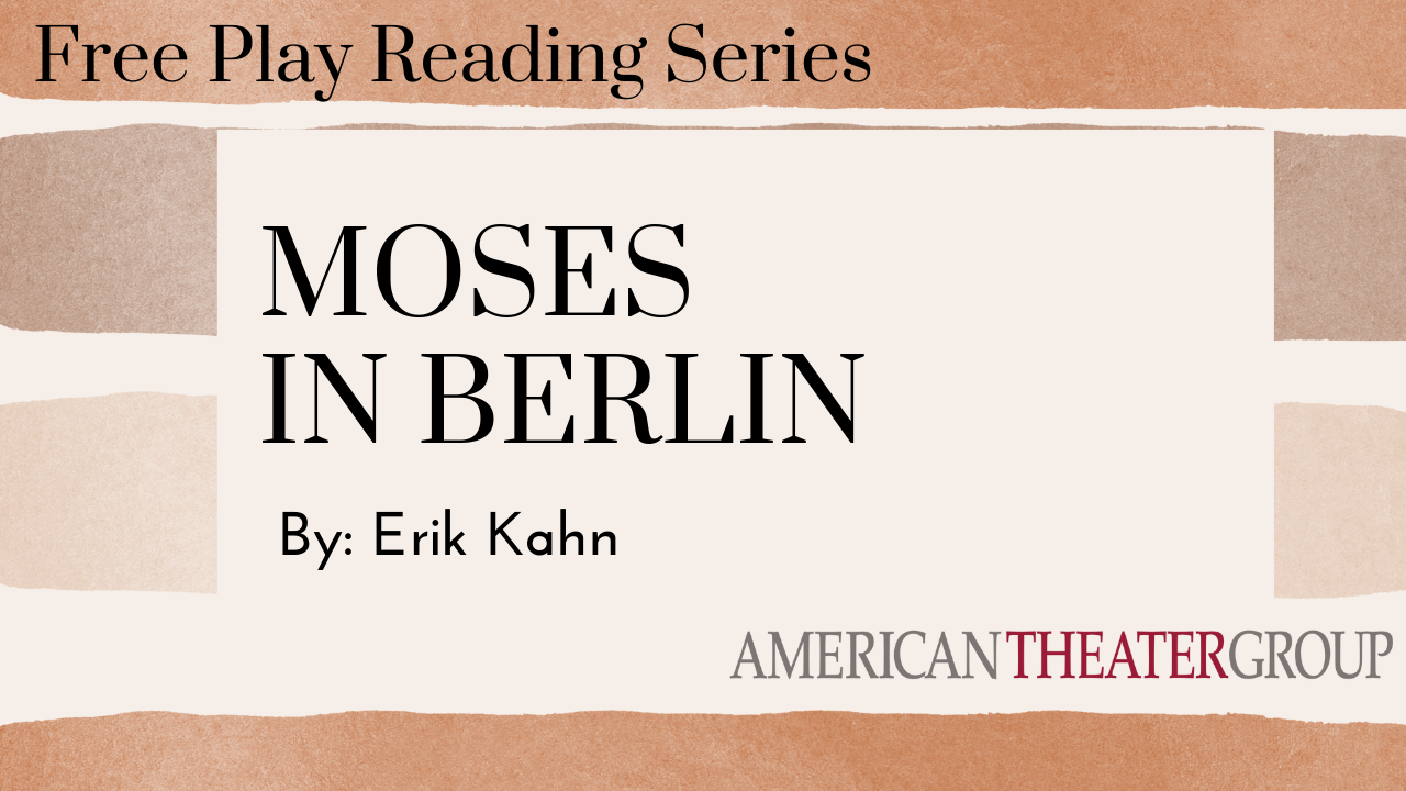 MOSES IN BERLIN - FREE PLAY READING SERIES - 12/2 - 7 PM