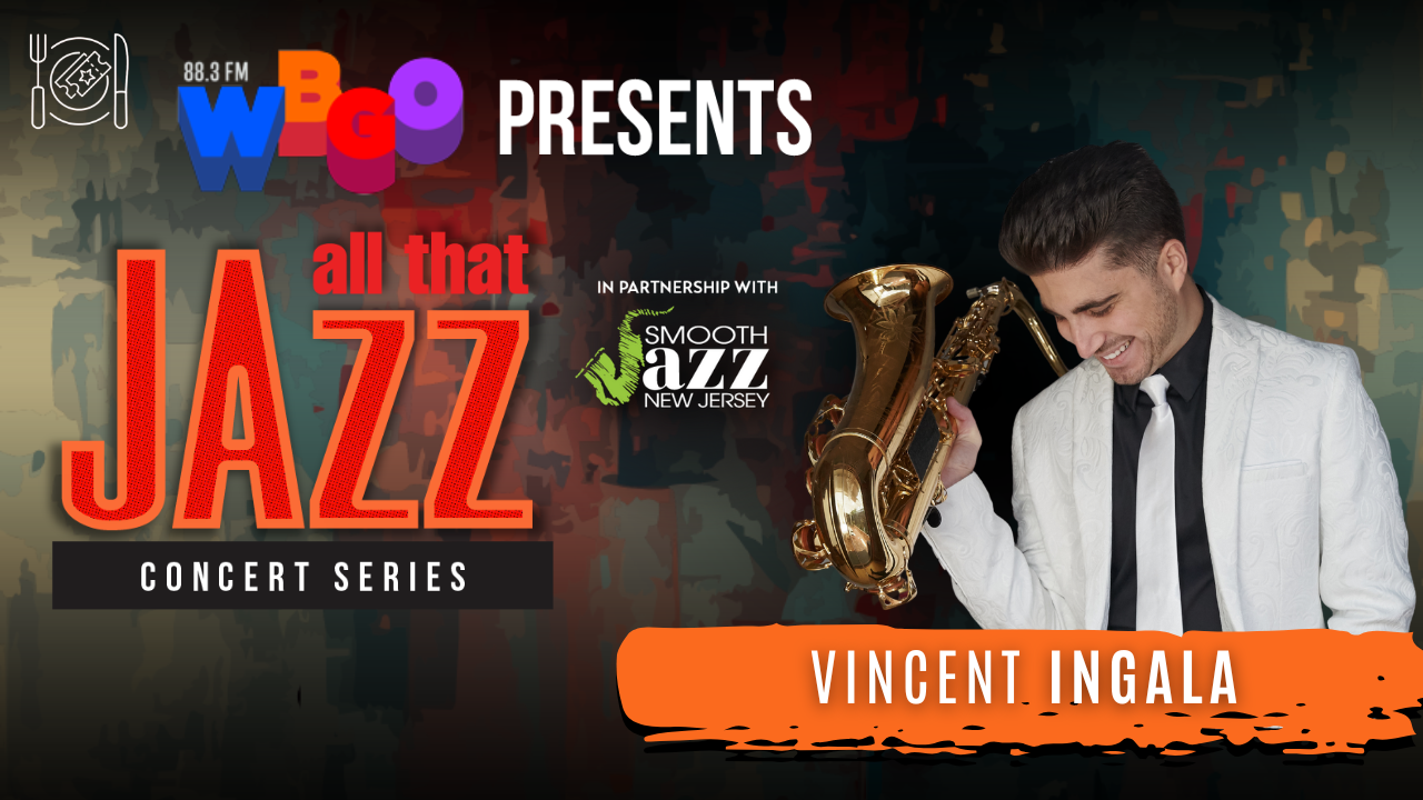 VINCENT INGALA - WBGO PRESENTS ALL THAT JAZZ - RAHWAY